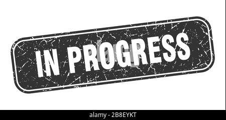 in progress stamp. in progress square grungy blue sign Stock Vector Image & Art - Alamy