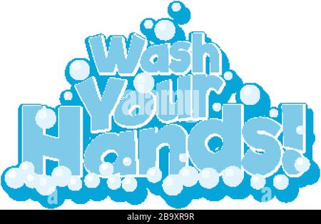 Font design for word wash your hands with soap and clean hands ...