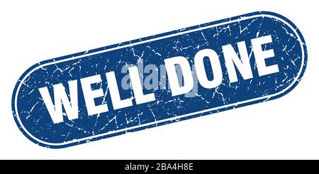 well done sign. well done rounded blue sticker. well done Stock Vector ...