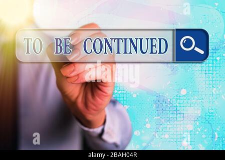 Word writing text To Be Continued. Business photo showcasing indicate ...