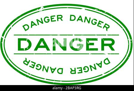Grunge green danger word oval rubber seal stamp on white background ...