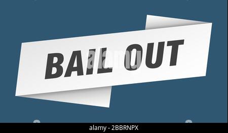 bail out banner template. bail out ribbon label sign Stock Vector Image ...