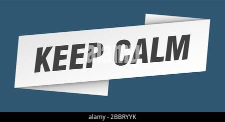 keep calm banner template. keep calm ribbon label sign Stock Vector ...