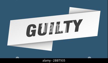 guilty banner template. guilty ribbon label sign Stock Vector Image ...