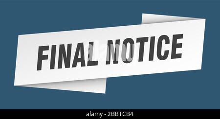final notice banner template. final notice ribbon label sign Stock ...
