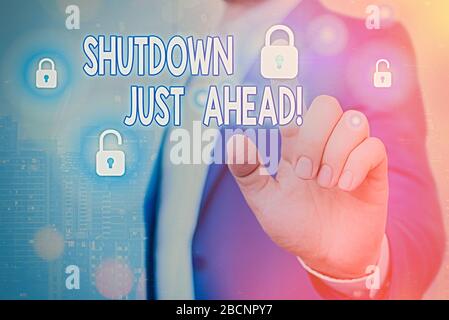 Text sign showing Shutdown Just Ahead. Business photo showcasing ...