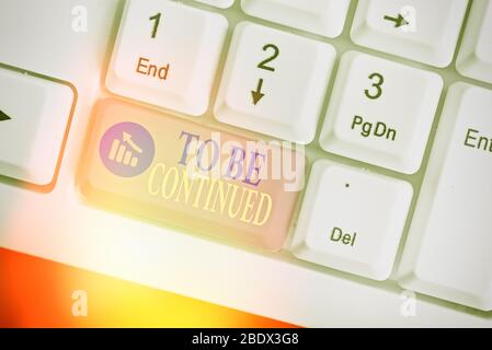 Writing note showing To Be Continued. Business concept for indicate ...