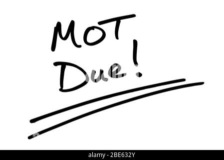 MOT Due! handwritten on a white background Stock Photo - Alamy
