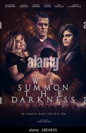 WE SUMMON THE DARKNESS, US poster, from left: Keean Johnson, Amy Forsyth, Alexandra Daddario ...