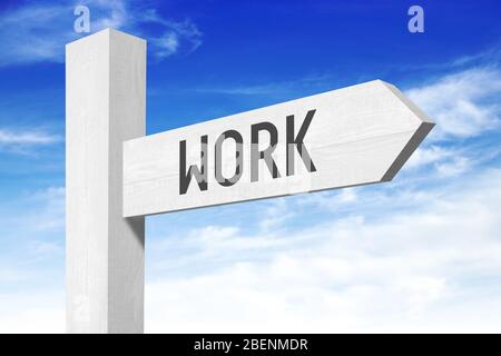 Work - white wooden signpost with one arrow Stock Photo - Alamy