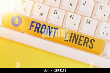 Conceptual hand writing showing Frontliners. Concept meaning most ...