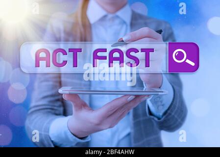 Text sign showing Act Fast. Internet Concept Voluntarily move in the ...
