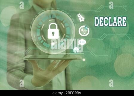 Conceptual hand writing showing Declare. Concept meaning make known or ...
