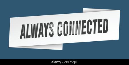 always connected banner template. always connected ribbon label sign ...