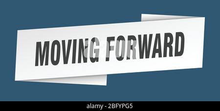 moving forward banner template. moving forward ribbon label sign Stock ...
