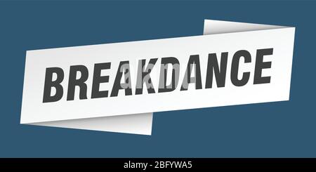 breakdance banner template. breakdance ribbon label sign Stock Vector ...