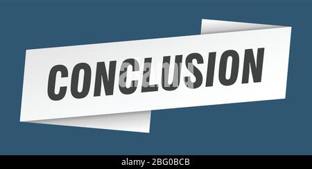 conclusion banner template. conclusion ribbon label sign Stock Vector ...
