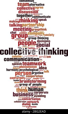 Collective thinking word cloud concept. Collage made of words about ...