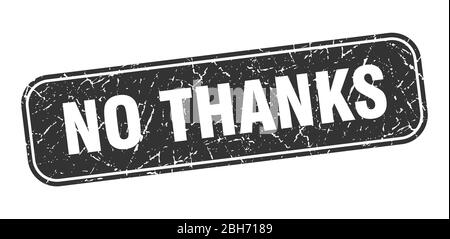 no thanks stamp. no thanks square grungy red sign Stock Vector Image ...