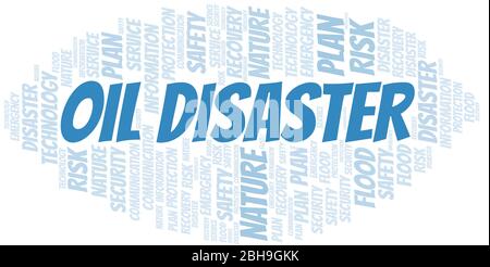 Oil Disaster typography vector word cloud. Wordcloud collage made with ...