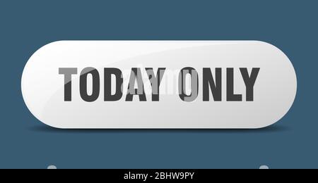 today only button. today only sign. key. push button Stock Vector Image ...