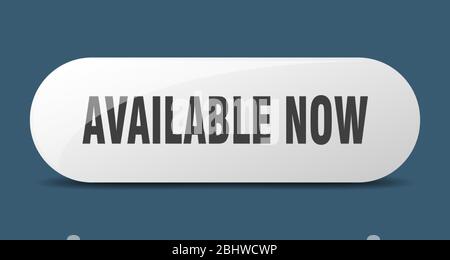 available now button. available now sign. key. push button Stock Vector ...