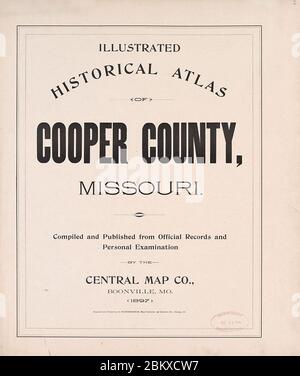 Illustrated historical atlas of Cooper County, Missouri - compiled and ...