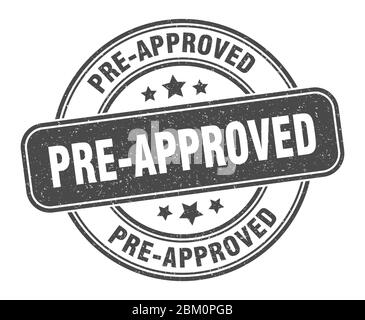 pre-approved stamp. pre-approved round grunge sign. pre-approved Stock ...