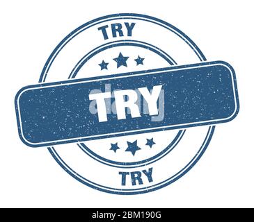 try stamp. try label. round grunge sign Stock Vector Image & Art - Alamy