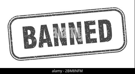 banned stamp. banned label. square grunge sign Stock Vector Image & Art ...