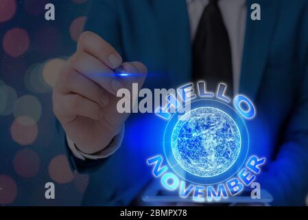 Text sign showing Hello November. Conceptual photo Welcome the eleventh ...