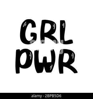 Girl power black and white quote. Grl pwr, feminism lettering. Womens right. Female symbols ...