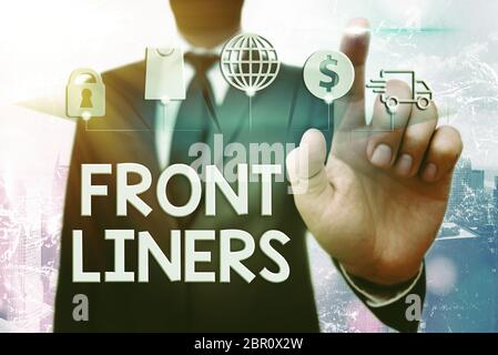 Conceptual hand writing showing Frontliners. Concept meaning most ...