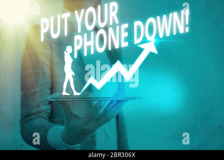 Word writing text Put Your Phone Down. Business photo showcasing end ...