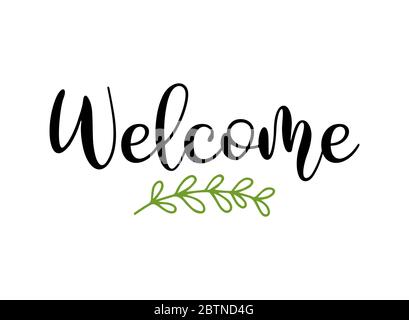 Hand sketched Welcome quote. Lettering for banner, header ...