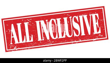 ALL INCLUSIVE red grungy rectangle stamp sign Stock Photo - Alamy