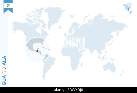 World map with magnified Guatemala. Guatemala flag and map Stock Vector ...
