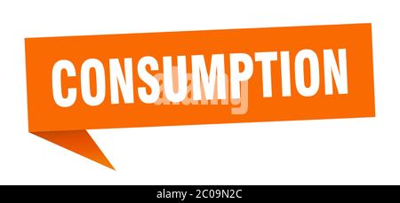 consumption banner. consumption speech bubble. consumption sign Stock ...