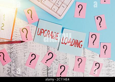 Word writing text Upgrade Loading. Business photo showcasing advancement of applications to more ...