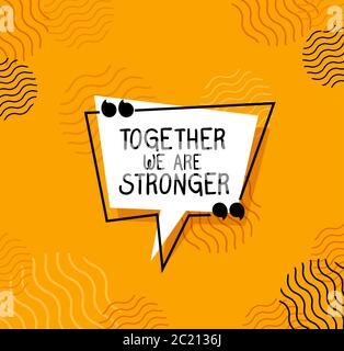 together we are stronger design of Quote phrase text and positivity ...