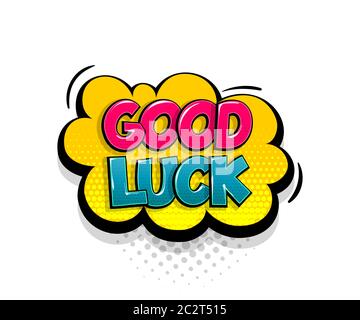Good luck comic book bubble text retro style Stock Vector Image & Art ...