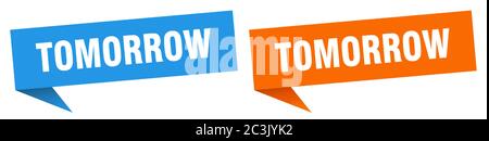 tomorrow speech bubble. tomorrow sign. tomorrow banner Stock Vector ...