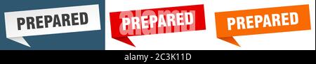 prepared banner. prepared speech bubble, label, sticker, ribbon, sign ...