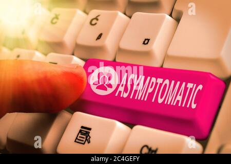 Handwriting text Asymptomatic. Conceptual photo a condition or an ...