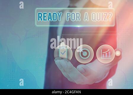 Writing note showing Ready For A Quiz Question. Business concept for ...