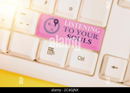 Handwriting text writing Listening To Your Souls. Conceptual photo ...