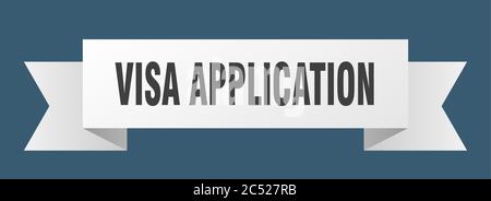 visa application ribbon. visa application isolated band sign. visa ...