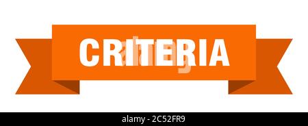 criteria ribbon. criteria isolated band sign. criteria banner Stock ...