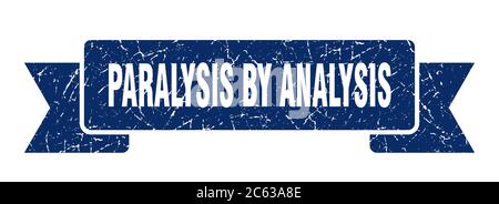 paralysis by analysis ribbon. paralysis by analysis grunge band sign ...