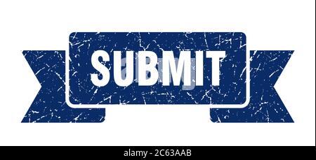 submit ribbon. submit grunge band sign. submit banner Stock Vector ...